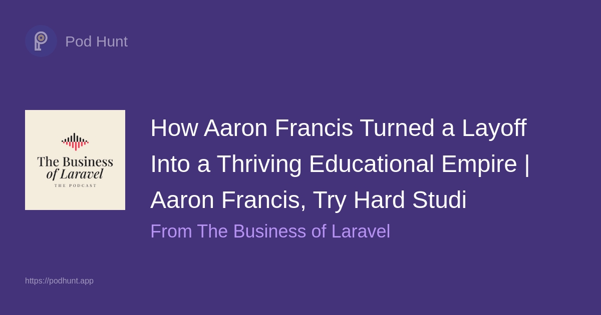 How Aaron Francis Turned a Layoff Into a Thriving Educational Empire | Aaron Francis, Try Hard ...